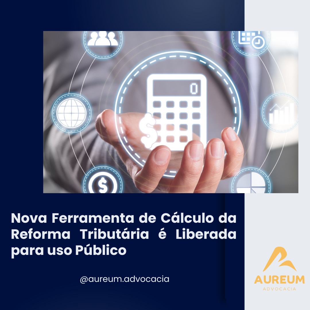 Nova Ferramenta de Cálculo da Reforma Tributária é Liberada para uso ...